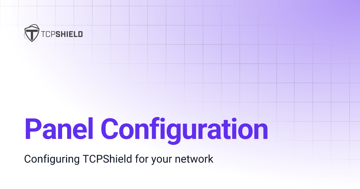 Panel Configuration | TCPShield